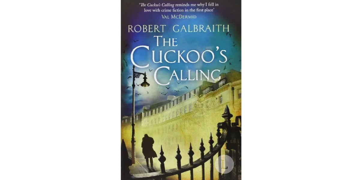 Robert Galbraith: The Cuckoo's Calling - LIBRIDIA