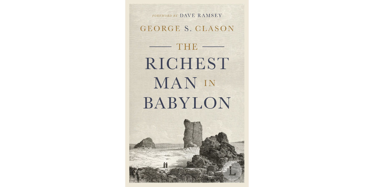 George S. Clason: The Richest Man in Babylon - LIBRIDIA