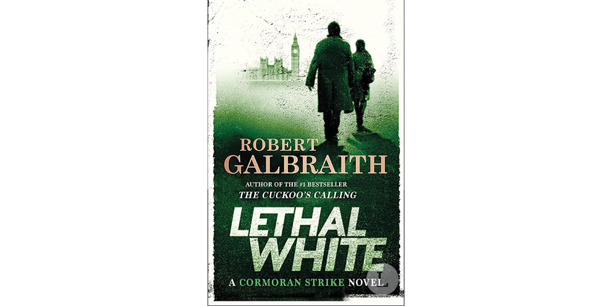 Robert Galbraith: Lethal White - LIBRIDIA