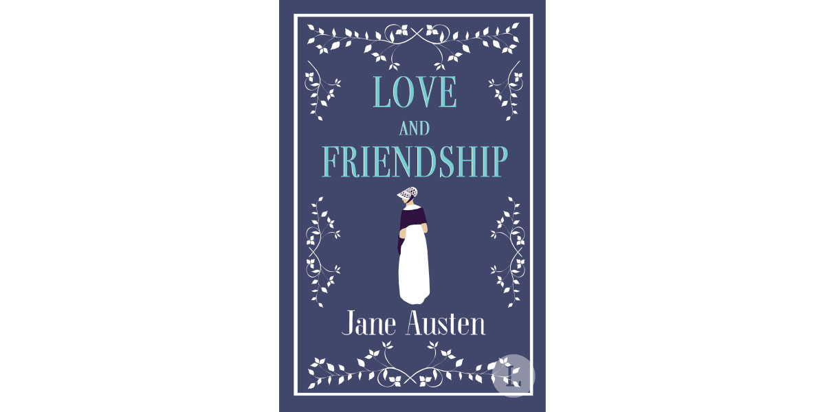 Jane Austen: Love and Friendship - LIBRIDIA